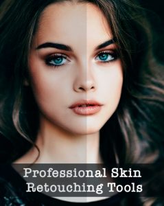 Photoshop Skin Retouching Tools for Flawless Portraits