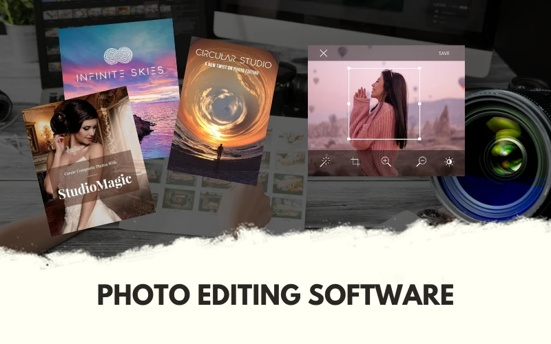 Best Photo Editing Software's for Enhancing Images Easily